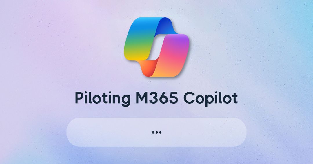 Step-by-step guide to piloting Microsoft 365 Copilot